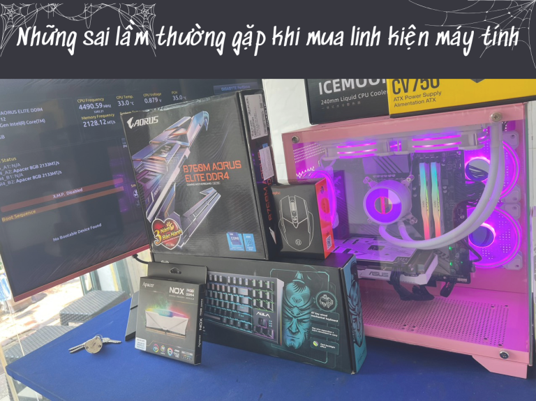 Những sai lầm thường gặp khi mua linh kiện máy tính – ModunComputer